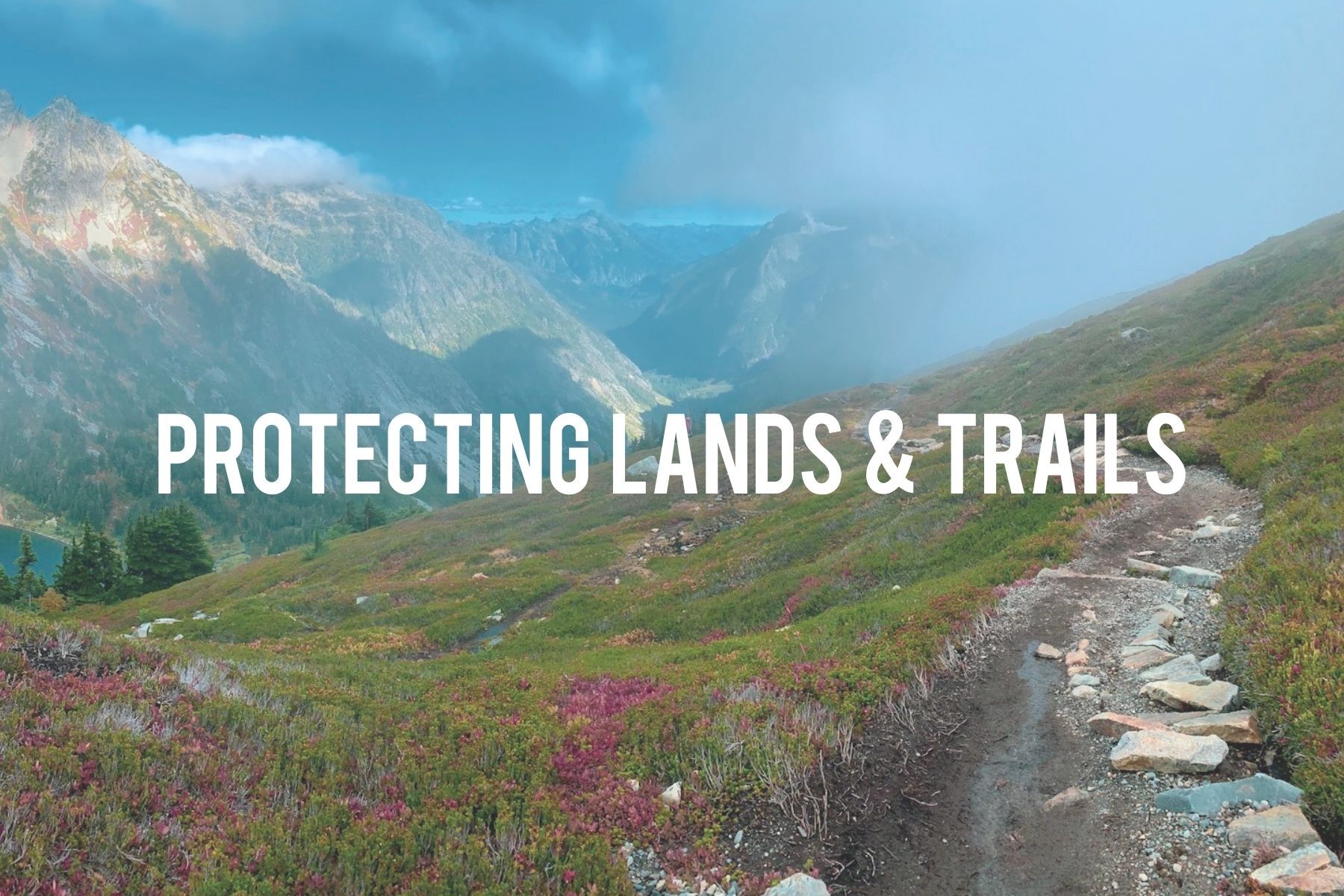 Protecting Lands & Trails: Funding, Conservation and Policy ...